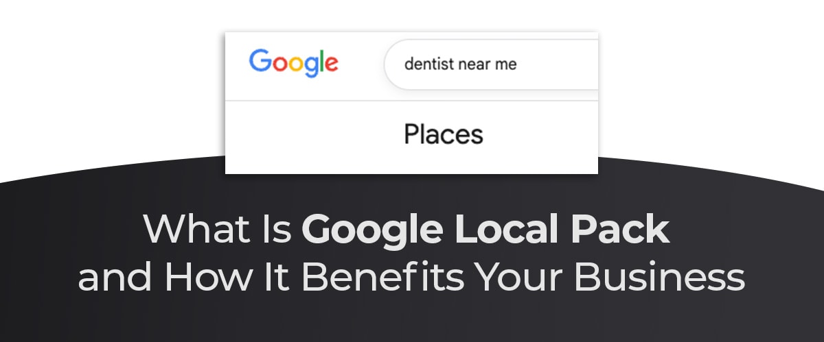 What the Google Local Pack Is and Why It Helps Your Business